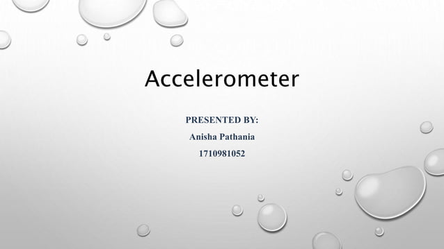 Accelerometer, MEMS sensor | PPTX | Physics | Science