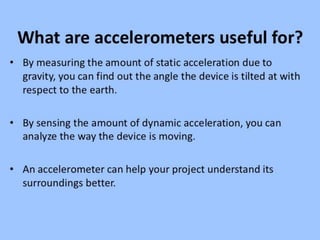Accelerometer and gyroscope | PPTX
