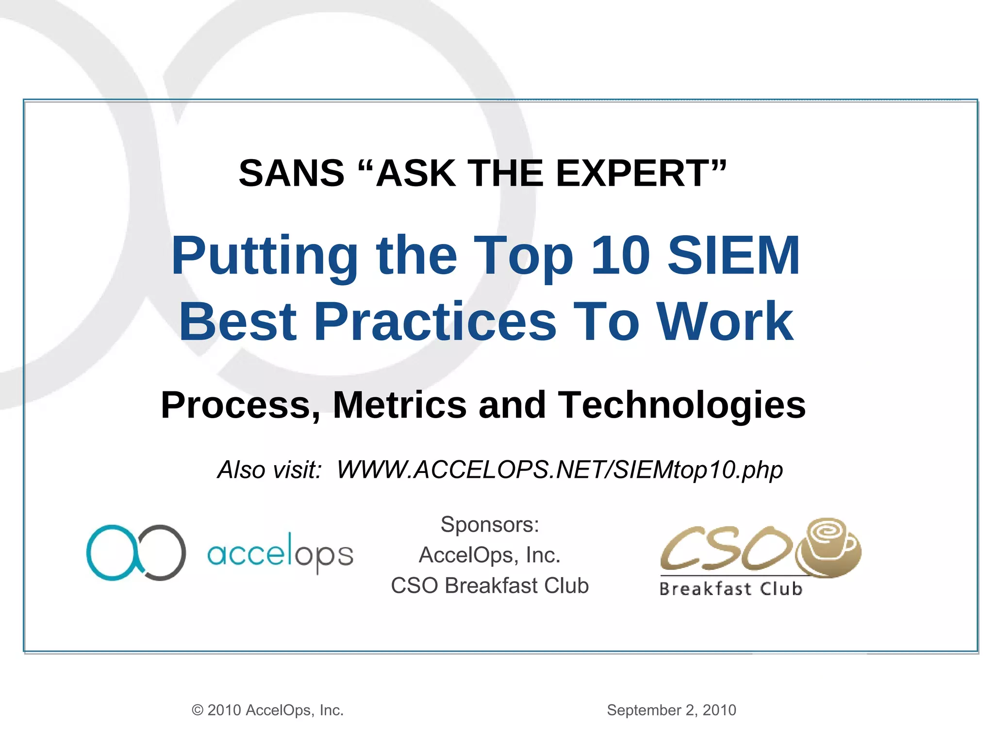 Top 10 SIEM Best Practices, SANS Ask the Expert | PPT