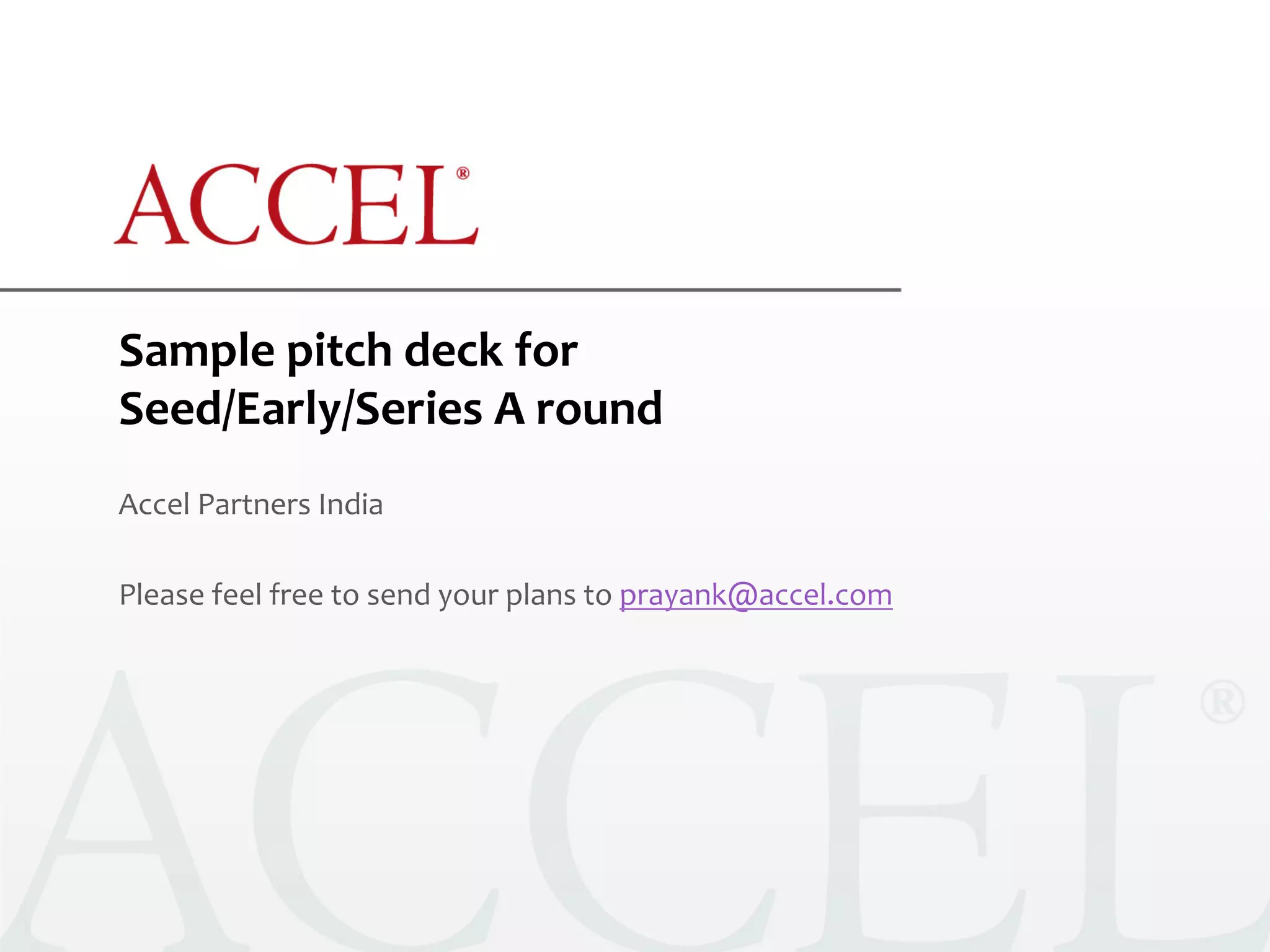 Accel partners India - sample startup pitch deck | PDF