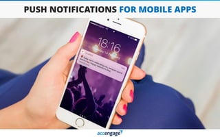 PUSH NOTIFICATIONS: MOBILE APPS / WEBSITES / FACEBOOK MESSENGER | PDF