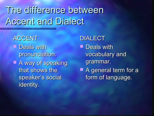 Accent and dialect_features_ms _ls | PPT