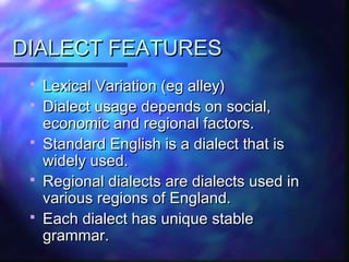 Accent and dialect_features_ms _ls | PPT