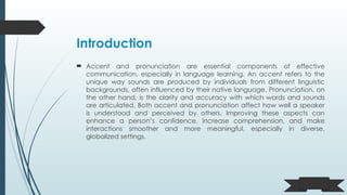 Accent and pronunciati on 2.pptx