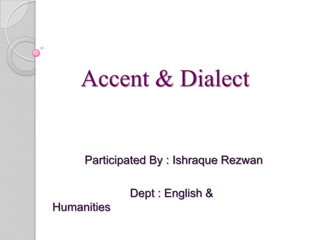 Accent & dialect | PPT
