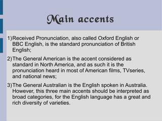 Accents | PPT | Australia and Oceania Travel | Travel Locations