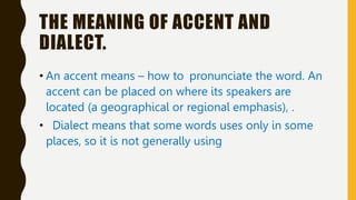 Accents and dialects 2.pptx