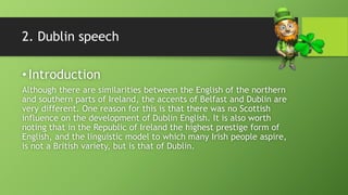 Accents and dialects in UK: Ireland | PPTX