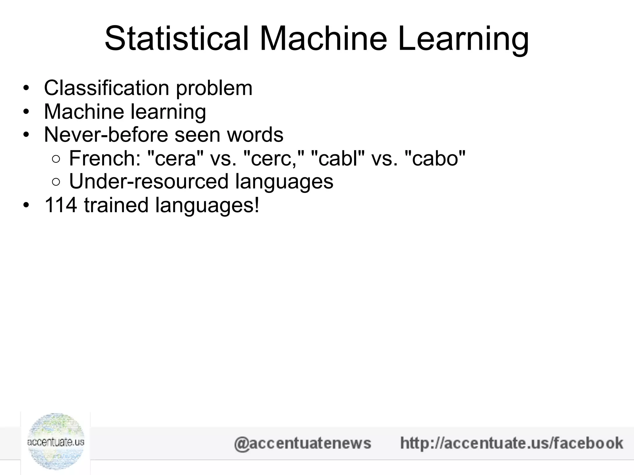 Accentuate Us!: Lightning Talk | KEY | Computing | Technology & Computing