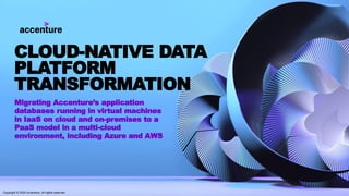 Cloud-native Data Platform Transformation | Accenture | PPT