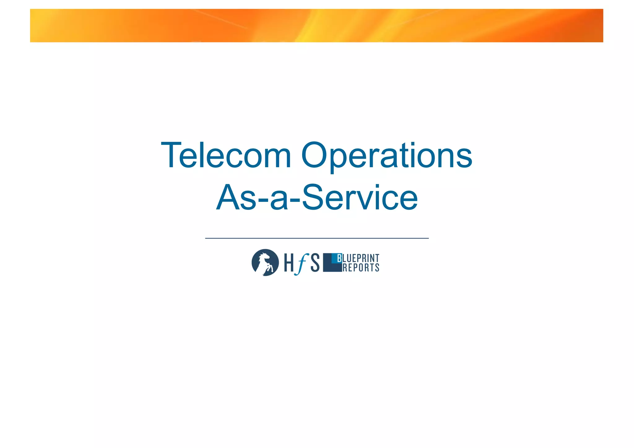 Accenture hf s-blueprint-report-telecom-operations-as-a-service-excerpt ...