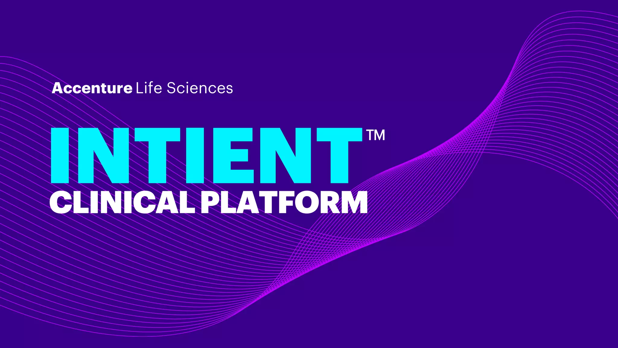 Accenture’s INTIENT Clinical Platform | PDF