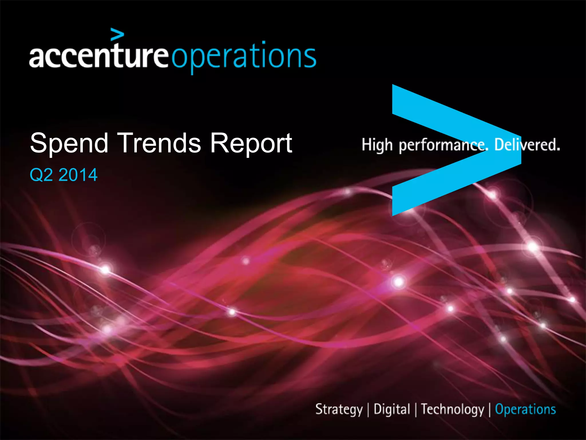 Accenture Spend Trends Report Q2 2014 | PPT