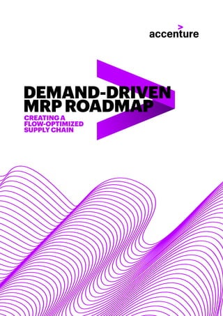 Accenture Demand Driven MRP Roadmap | PDF | Logistics | Business