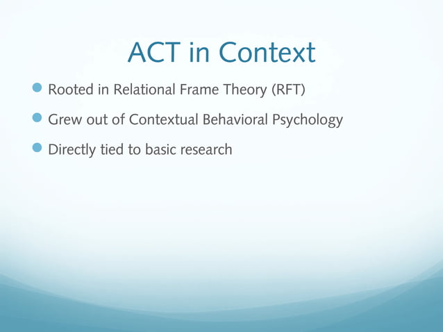 Acceptance and Commitment Therapy (ACT): Basics | PPT