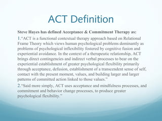Acceptance and Commitment Therapy (ACT): Basics | PPT
