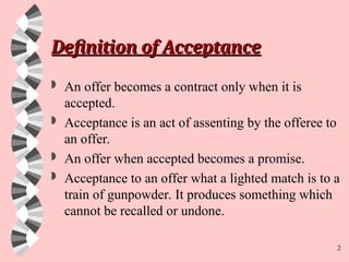 ACCEPTANCE -LEGAL REULES AS TO ACCEPTANCE .ppt