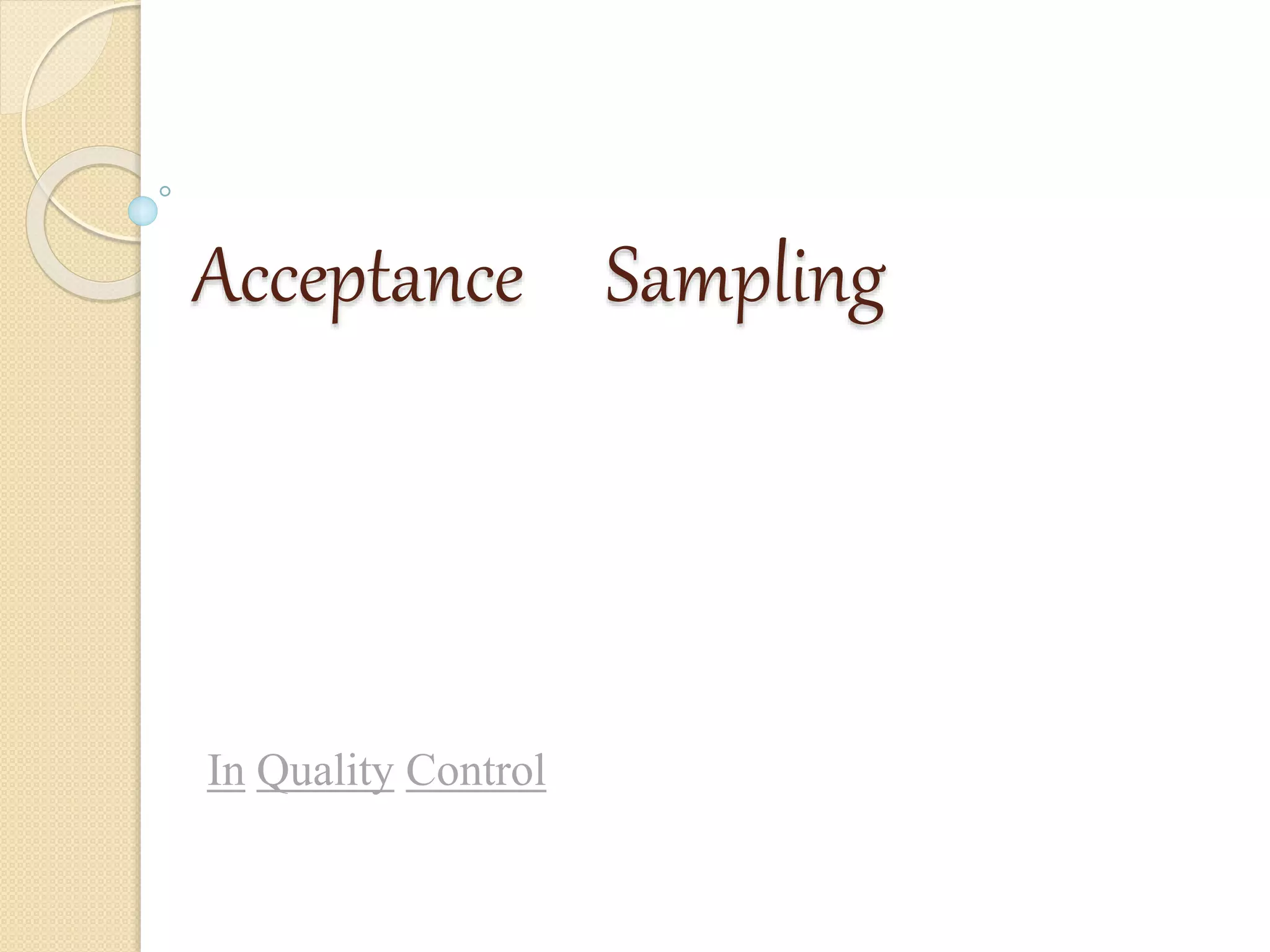 Acceptance Sampling | PPTX