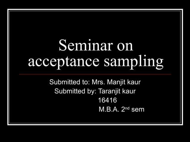 Acceptance sampling | PPT