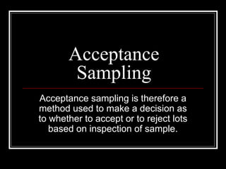 Acceptance sampling | PPT