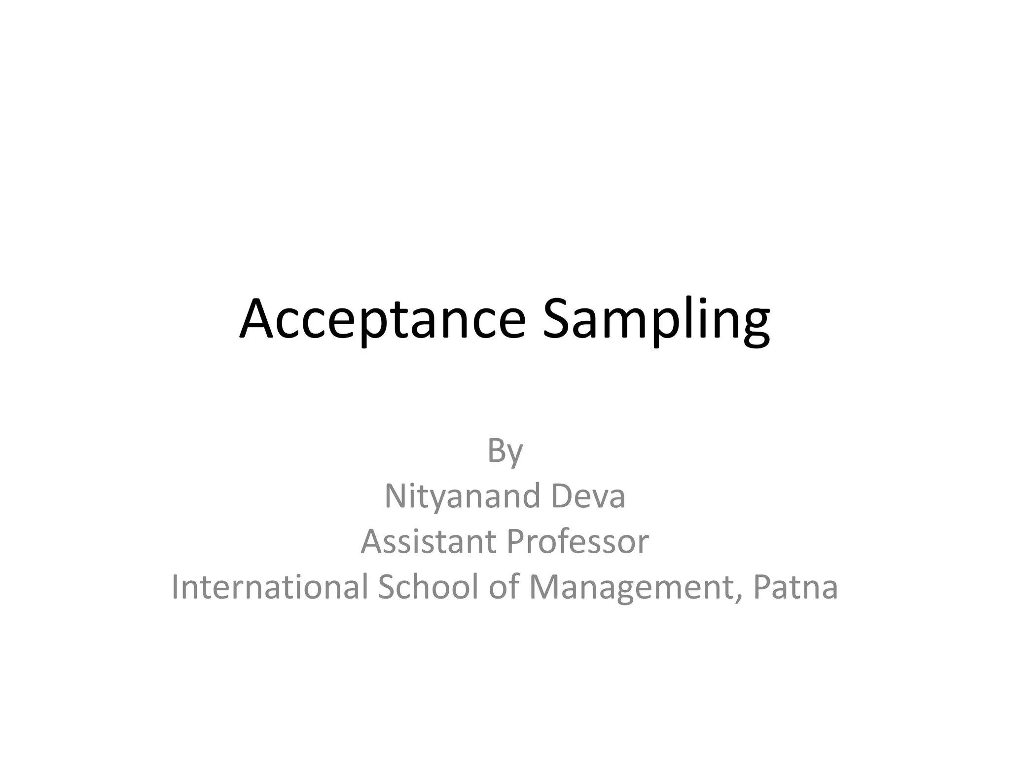 Acceptance sampling | PPTX