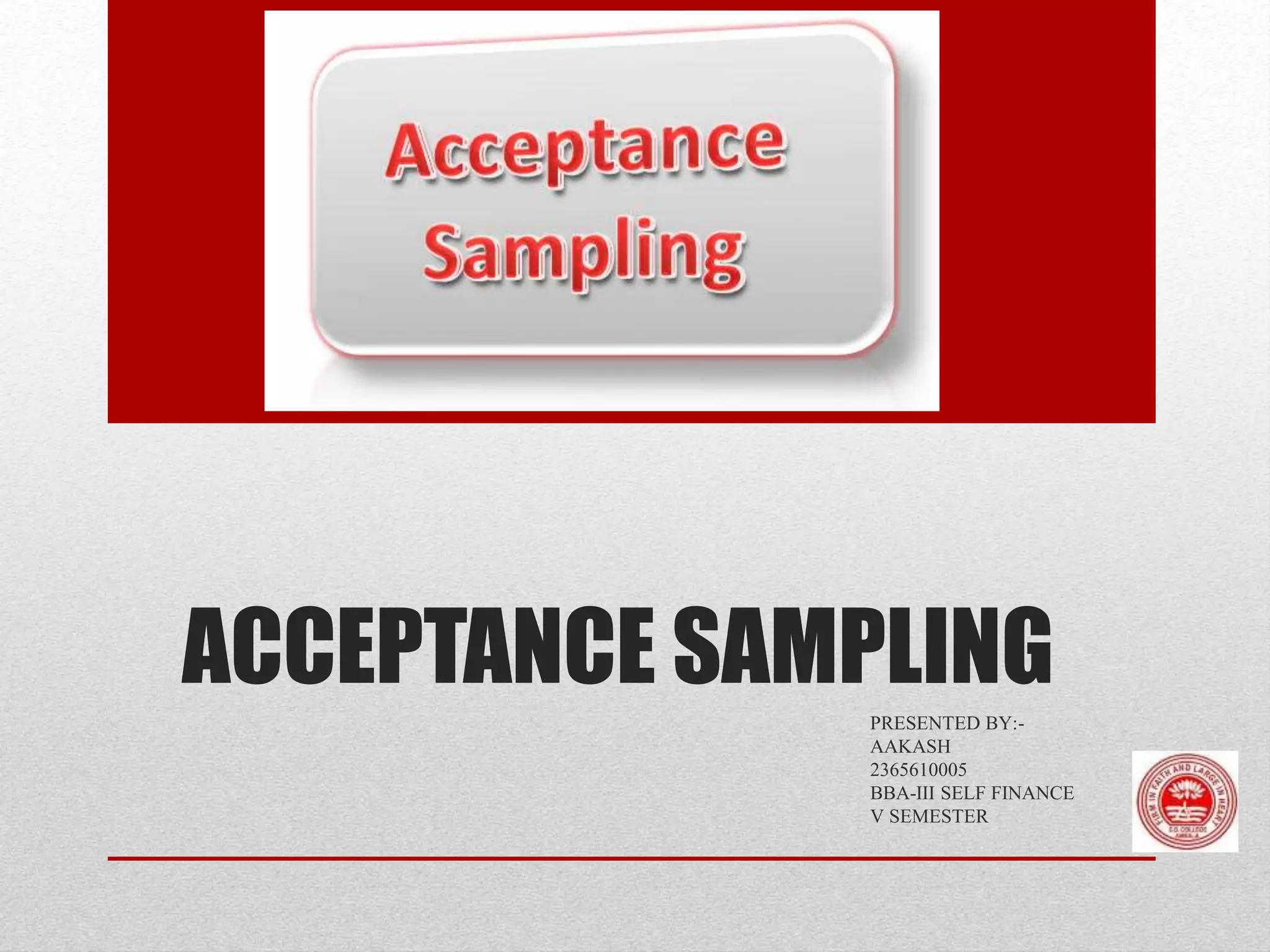 Acceptance sampling by Aakash K Sharma | PPTX | Business | Business and ...
