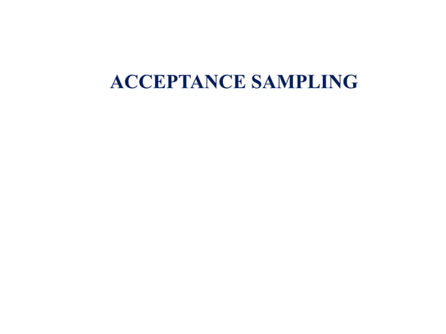 acceptancesampling.ppt acceptence sampling | PPT | Science