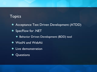 Acceptance Test Driven Development With Spec Flow And Friends | PPT