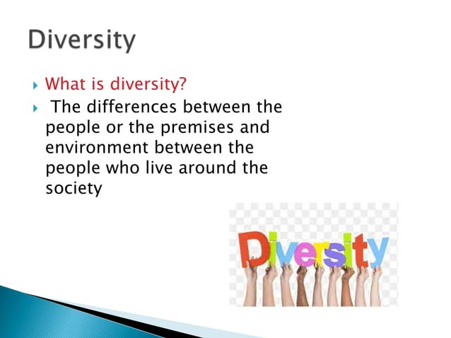 Accepting and Respecting diversity It enhance the knowledge about ...