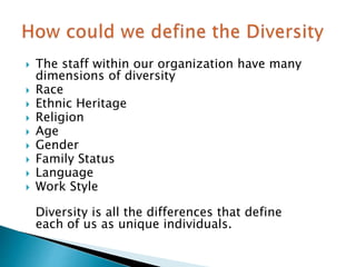 Accepting and Respecting diversity It enhance the knowledge about ...