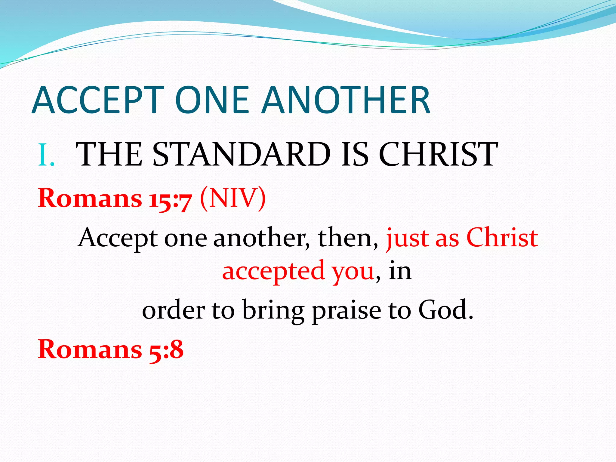 Accept one another | PPTX