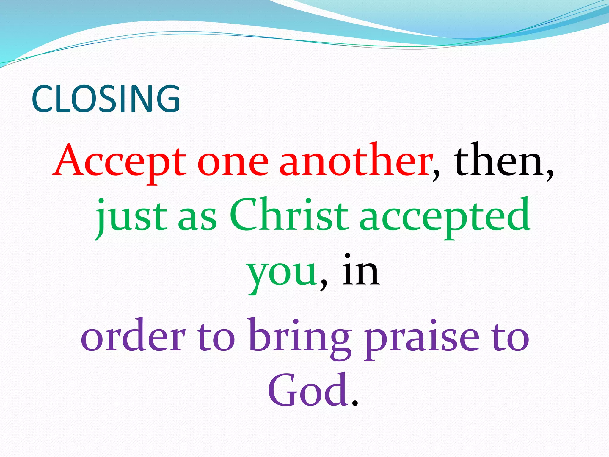 Accept one another | PPTX