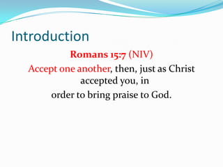 Accept one another | PPTX