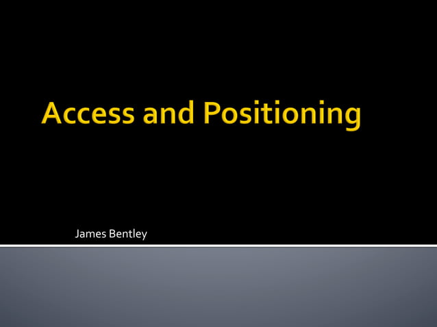 Access and position | PPT