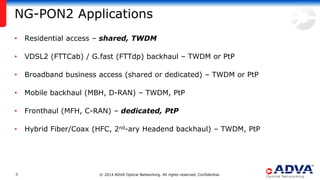 Access and Backhaul Consolidation with NG-PON2 | PPT