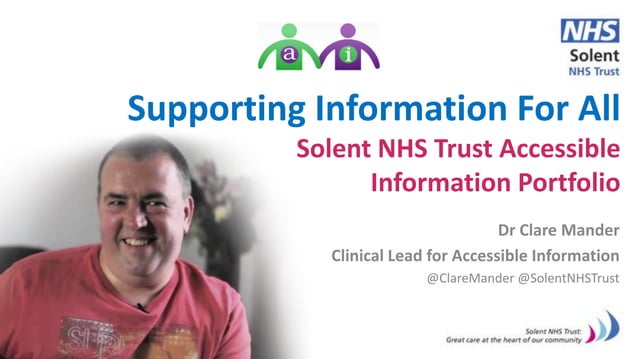 Solent NHS Trust- Solent’s accessible information portfolio- PEN 2016 | PPT