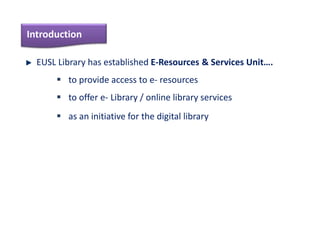 Access2eresource@eusl | PPT