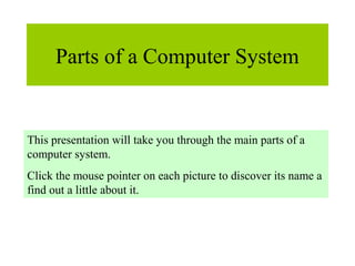 Access2 parts of a computer system | PPS | Computer Peripherals | Computing