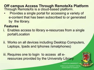 Access and use of e resources via remoteXs | PPT
