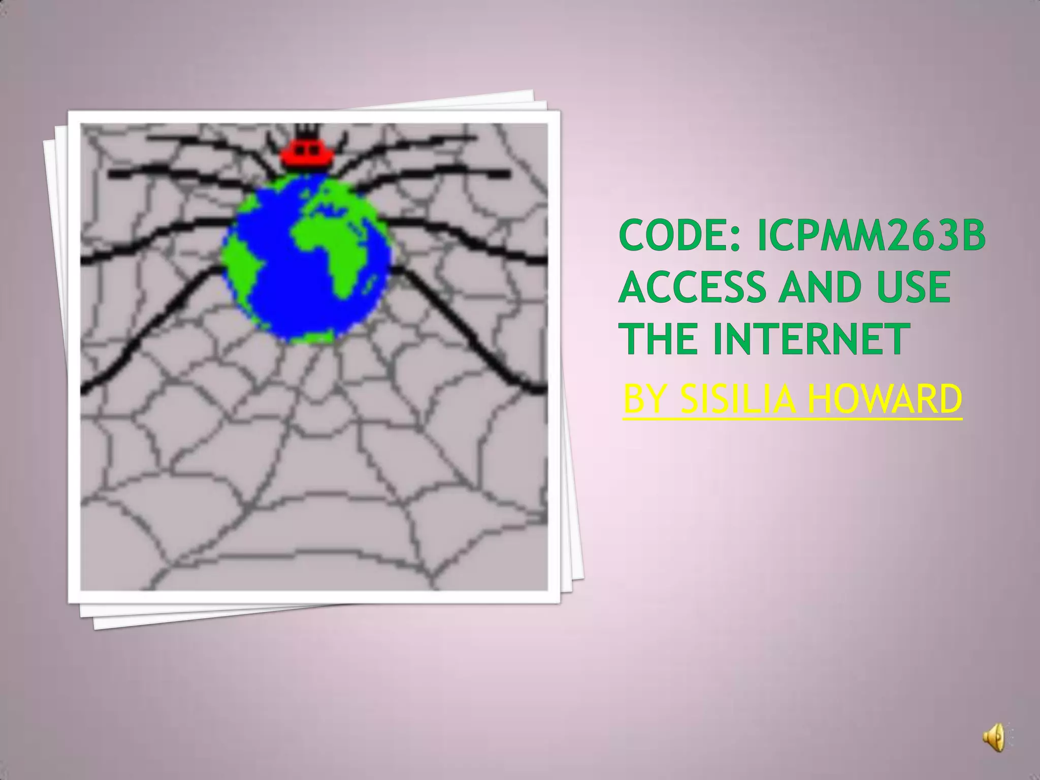Access and the Use of the Internet | PPTX