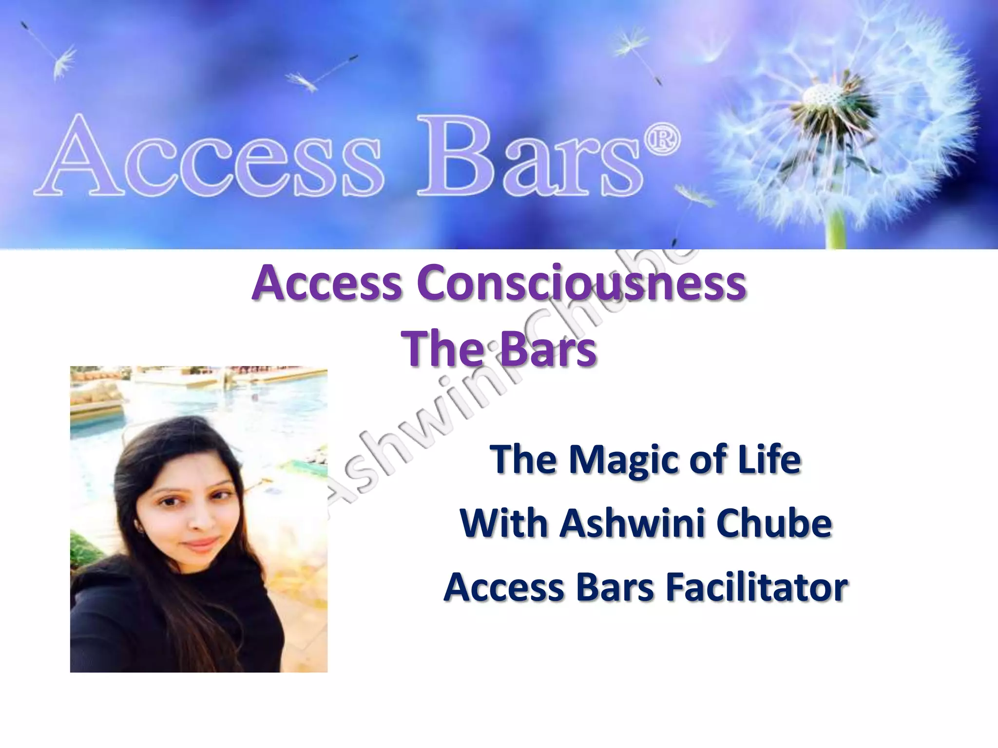 Access Consciousness - Bars By Ms. Ashwini Chube | PPSX