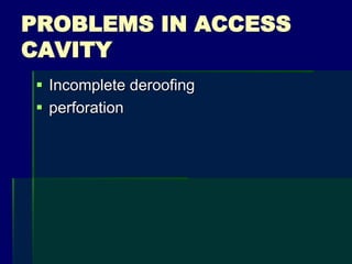 access cavity.ppt