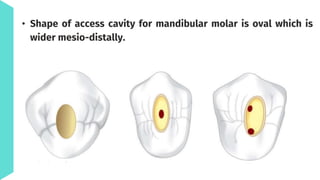 Principles of Access cavity preparation.pptx