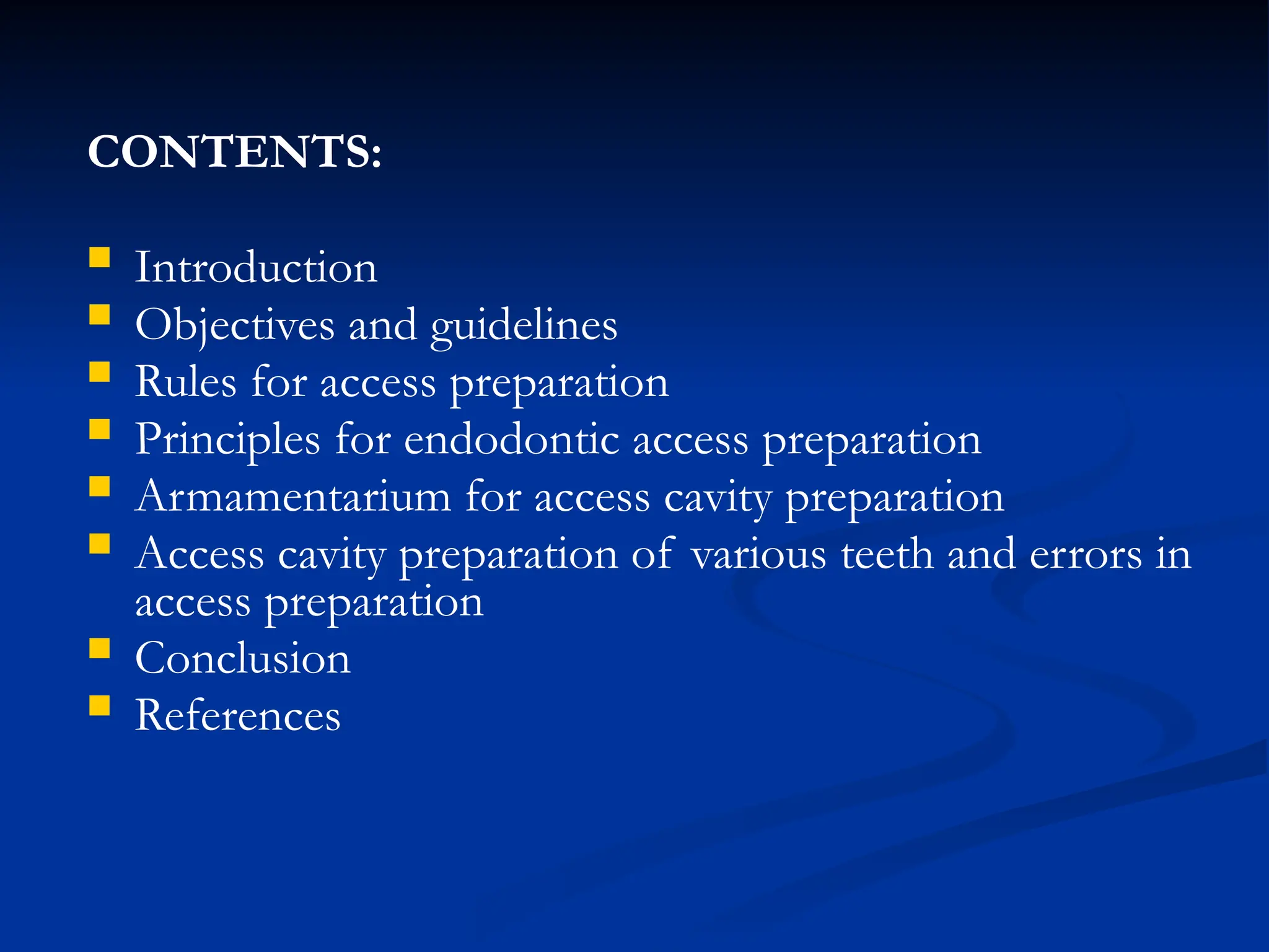 access cavity is first objective procedure done on an endodontically ...