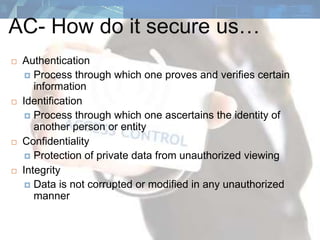 Access control by vinay | PPTX | Computing | Technology & Computing