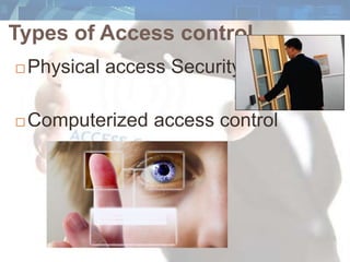 Access control by vinay | PPTX | Computing | Technology & Computing