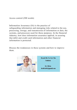 Access control (300 words)Information Assurance (IA) is th.docx
