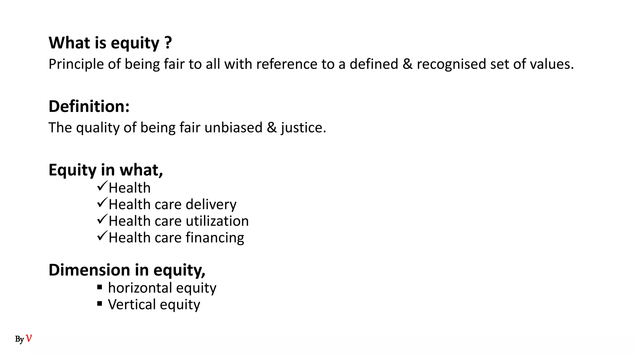 Access & equity in healthcare by v | PPTX