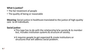 Access & equity in healthcare by v | PPTX