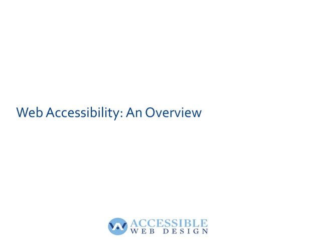 Web Accessibility: A Shared Responsibility | PPT